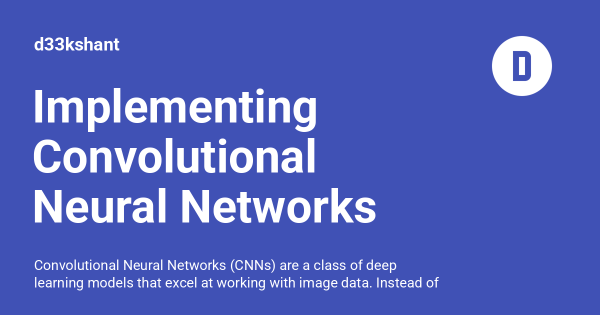 Implementing Convolutional Neural Networks using Tensorflow - d33kshant Implementing Convolutional Neural Networks using Tensorflow - d33kshant